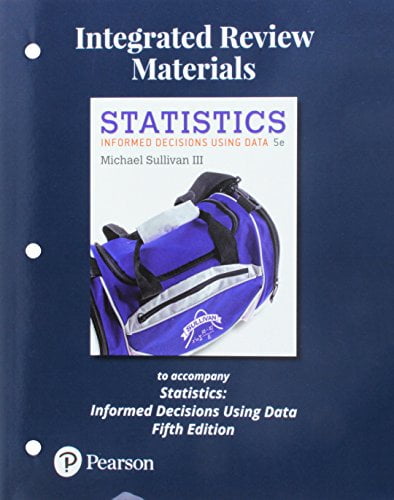 Pre-Owned Integrated Review Materials to Accompany Statistics: Informed ...