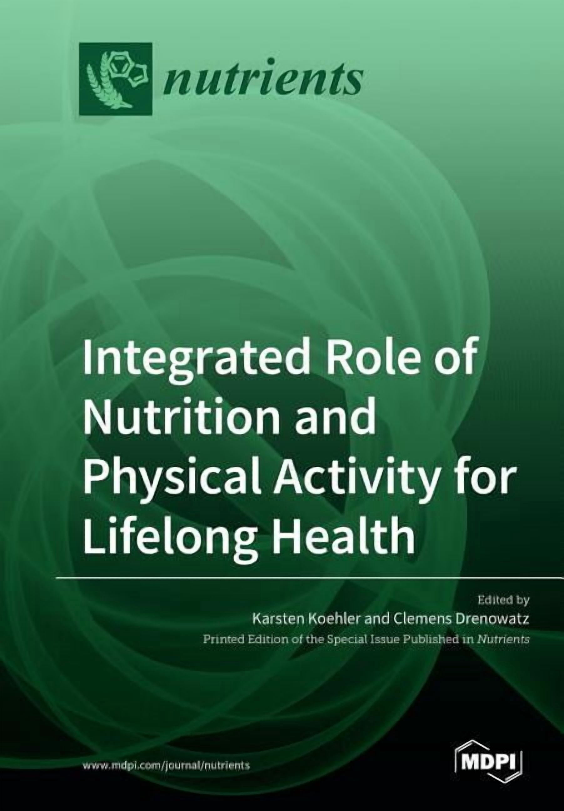 Integrated Role of Nutrition and Physical Activity for Lifelong Health ...