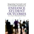 Integrating Curricular and Co-Curricular Endeavors to Enhance Student ...