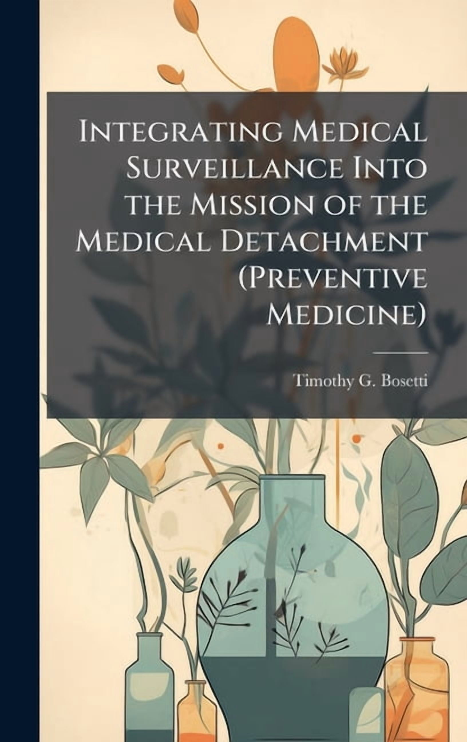 Integrating Medical Surveillance Into the Mission of the Medical ...