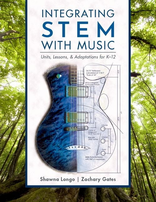 Integrating Stem With Music : Units, Lessons, And Adaptations For K-12 ...