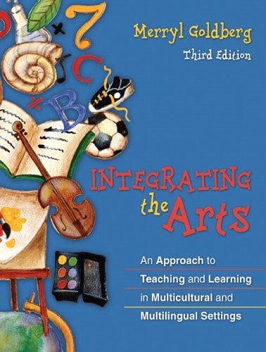 Pre-Owned Integrating the Arts: An Approach to Teaching and Learning in ...