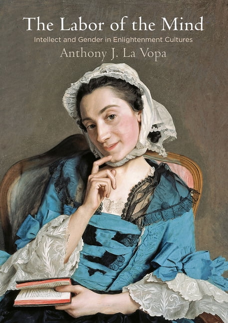 Intellectual History of the Modern Age The Labor of the Mind: Intellect ...