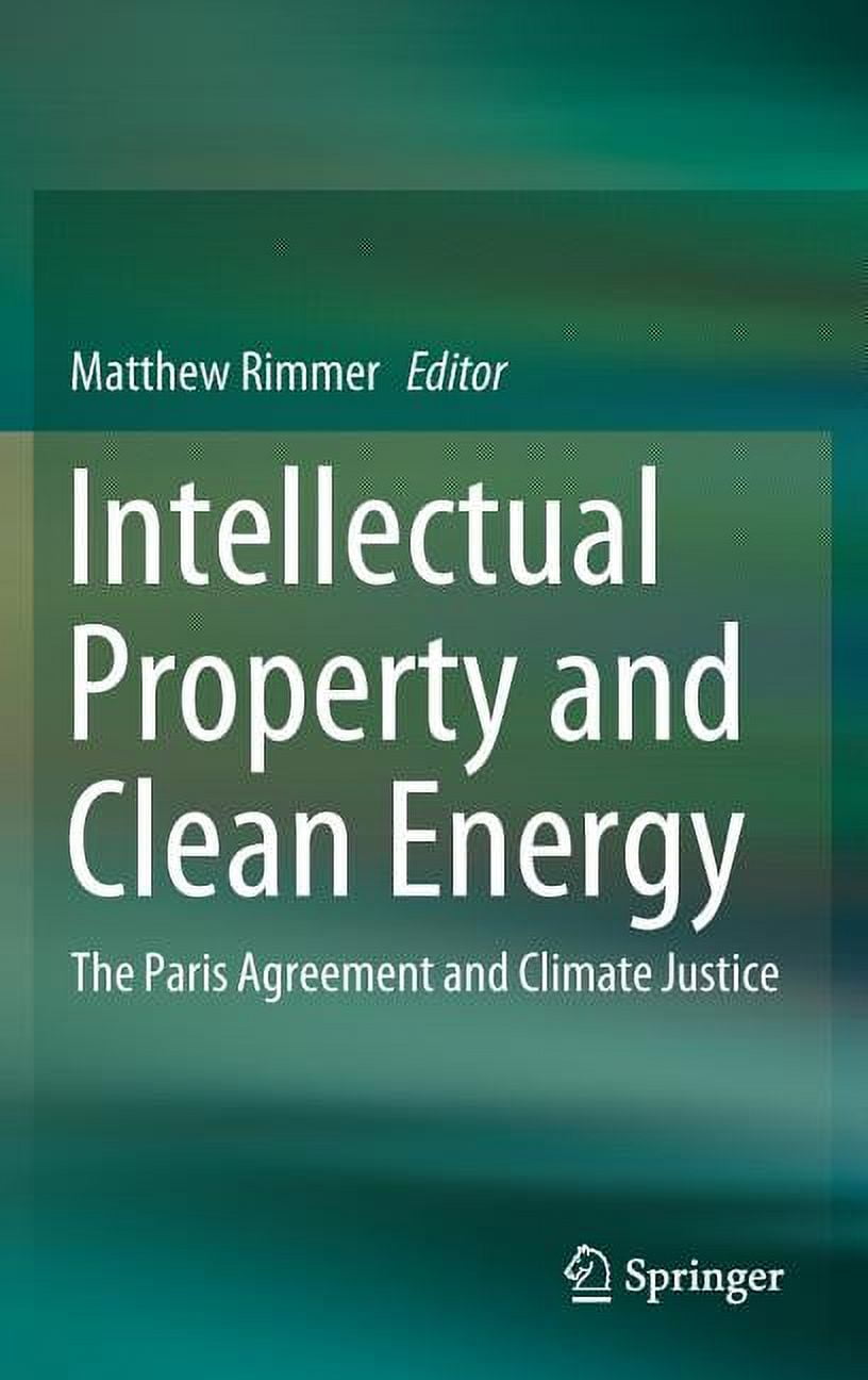 Intellectual Property and Clean Energy: The Paris Agreement and Climate ...