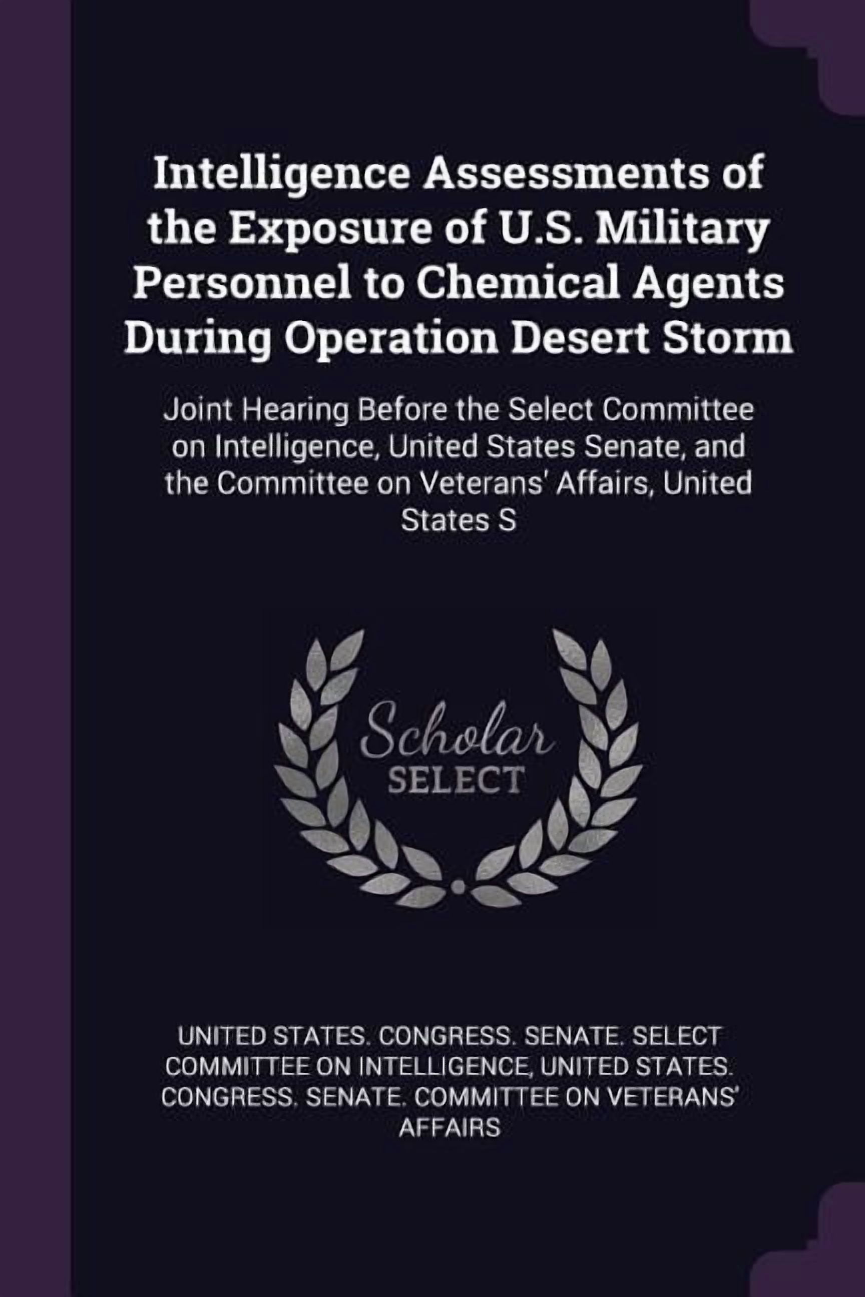 Intelligence Assessments of the Exposure of U.S. Military Personnel to ...