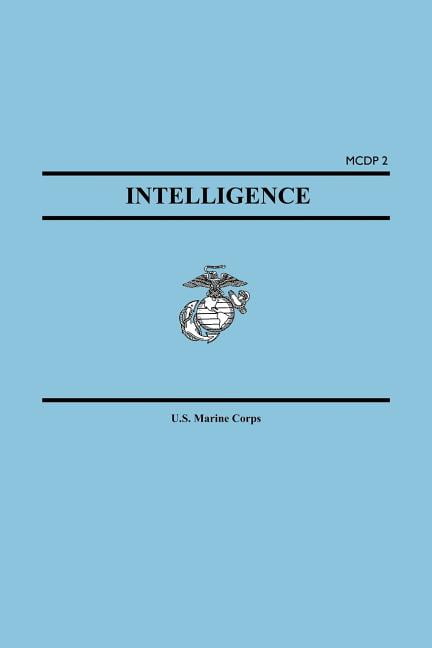 Intelligence (Marine Corps Doctrinal Publication McDp 2) (Paperback ...
