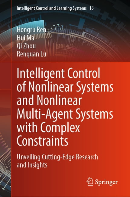 Intelligent Control and Learning Systems Intelligent Control of Nonlinear Systems and Nonlinear ...