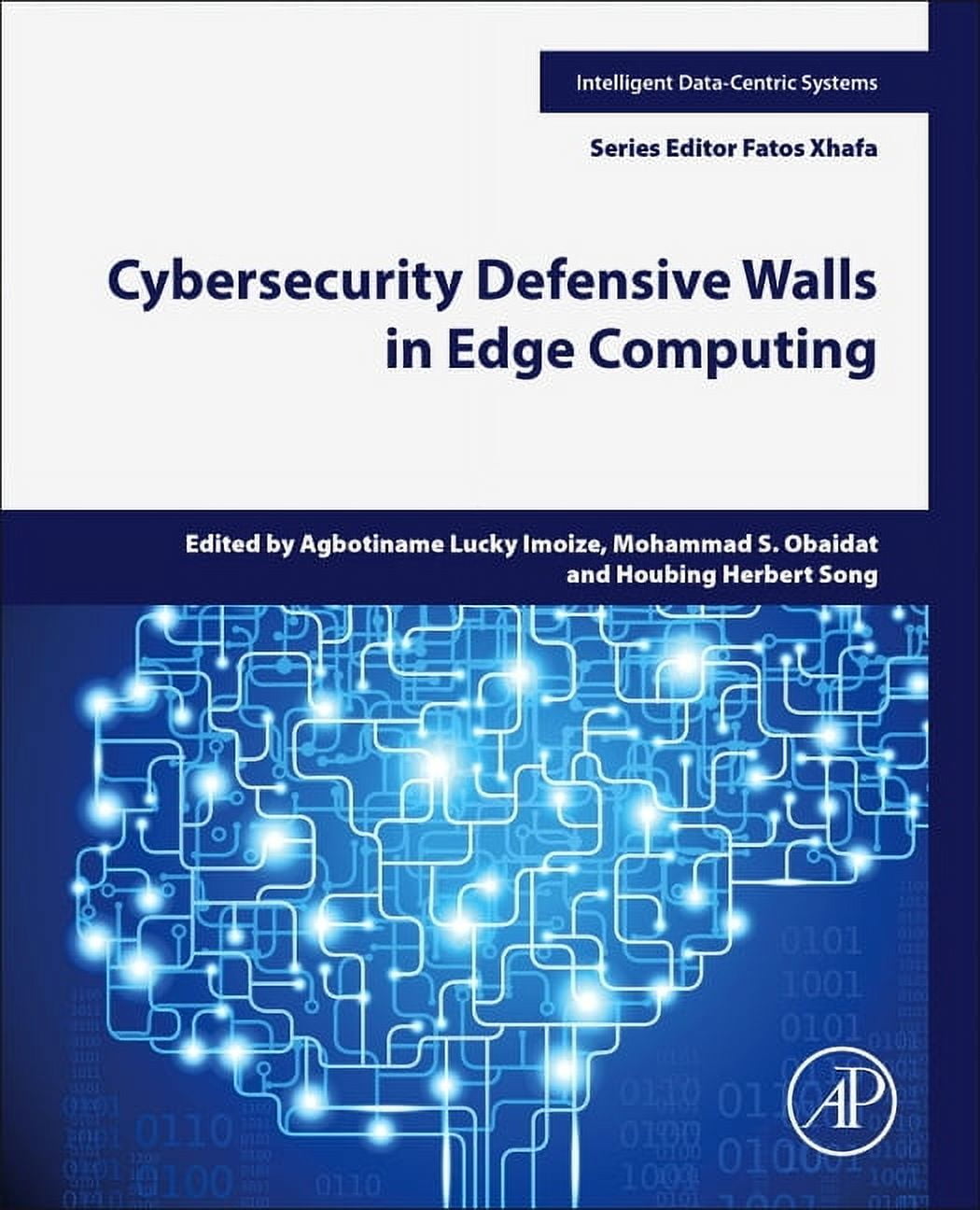 Intelligent Data-Centric Systems Cybersecurity Defensive Walls in Edge ...