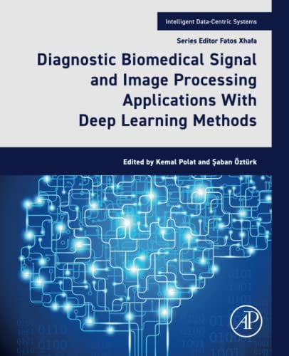 Pre-Owned Intelligent Data-Centric Systems Diagnostic Biomedical Signal and Image Processing ...