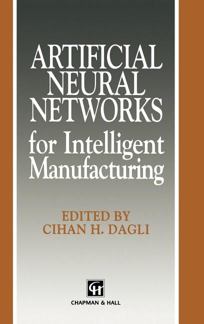 Intelligent Manufactoring Artificial Neural Networks for Intelligent ...