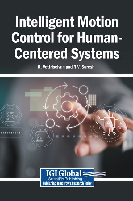 Intelligent Motion Control for Human-Centered Systems, (Hardcover ...