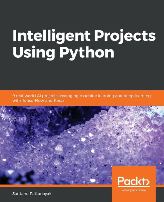 Intelligent Projects Using Python (Paperback) - Walmart.com
