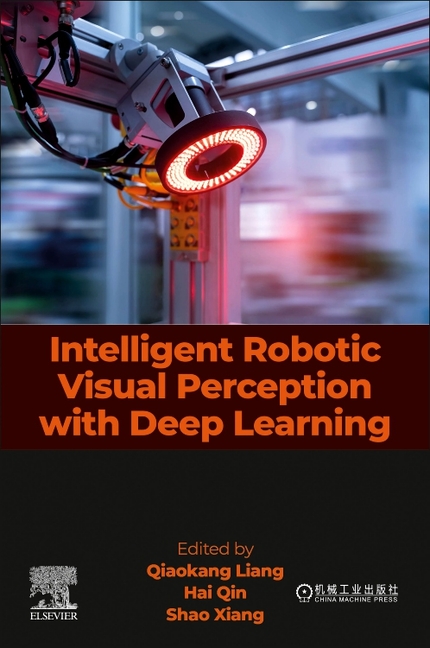 Intelligent Robotic Visual Perception with Deep Learning, (Paperback ...
