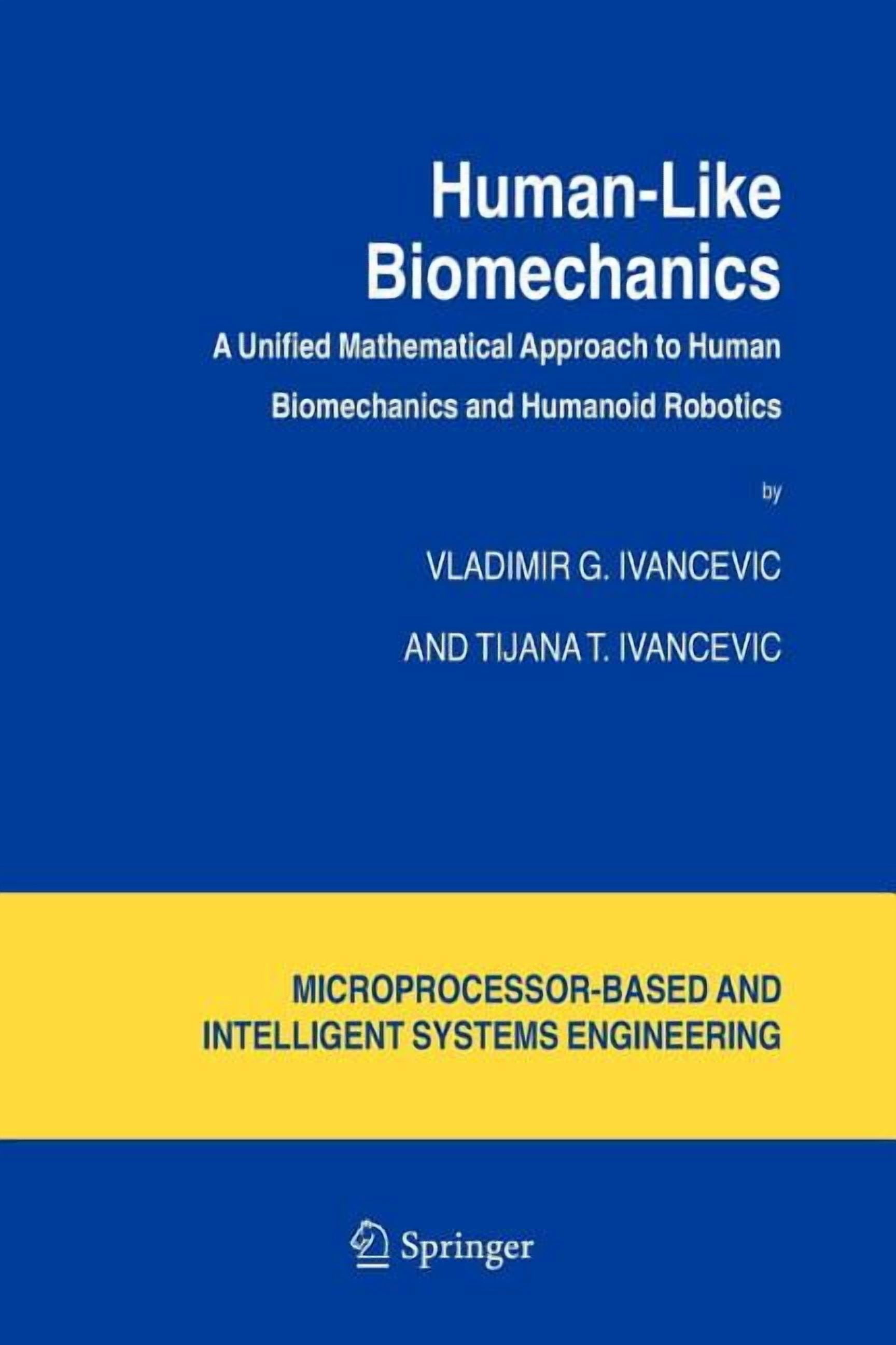 Intelligent Systems, Control and Automat Human-Like Biomechanics: A ...