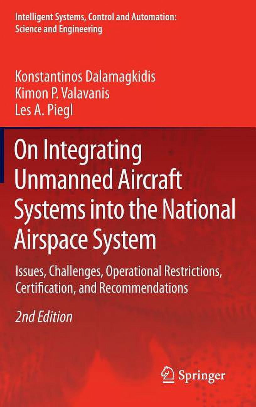 Intelligent Systems, Control and Automation: Science and Eng: On Integrating Unmanned Aircraft ...