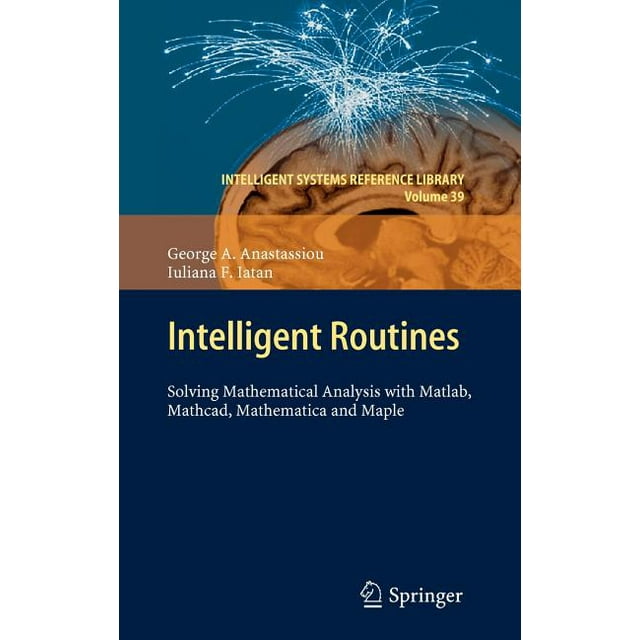 Intelligent Systems Reference Library Intelligent Routines Solving Mathematical Analysis With