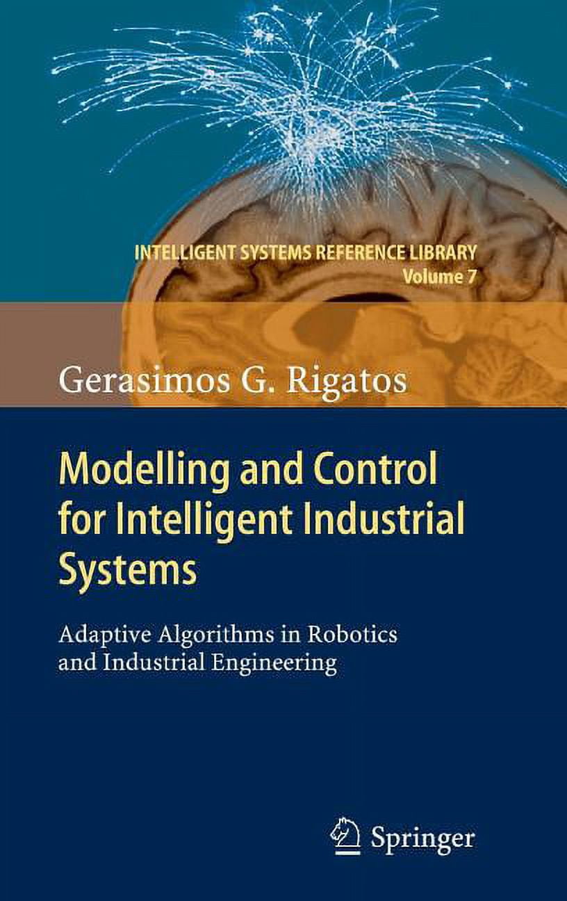 Intelligent Systems Reference Library Modelling and Control for ...