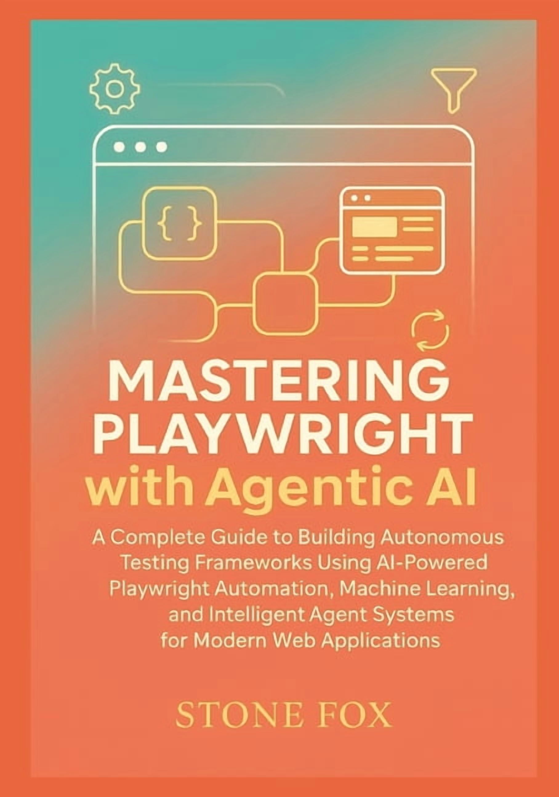 Modern Playwright & AI Automation Su Intelligent Test Automation ...