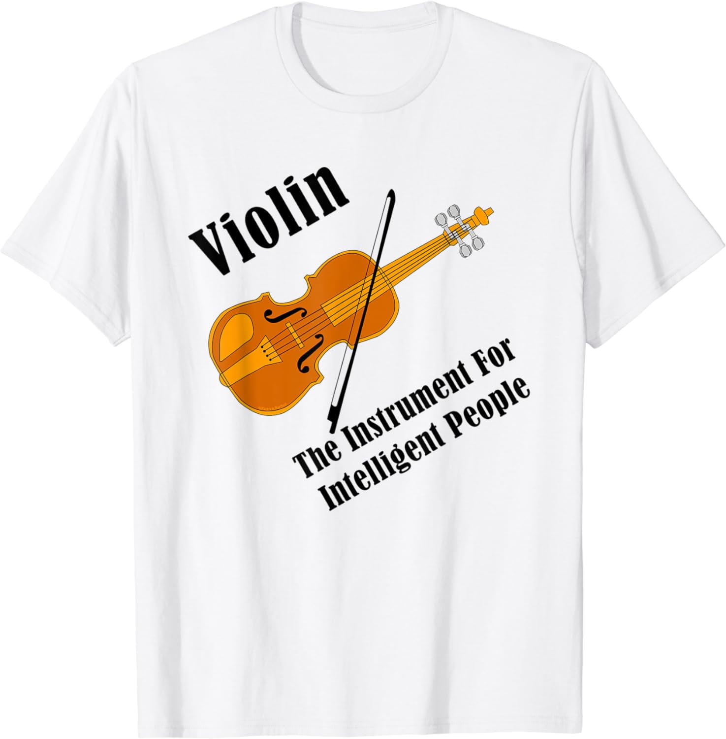 Intelligent Violin Funny Stringed Musical Instrument T-Shirt - Walmart.com