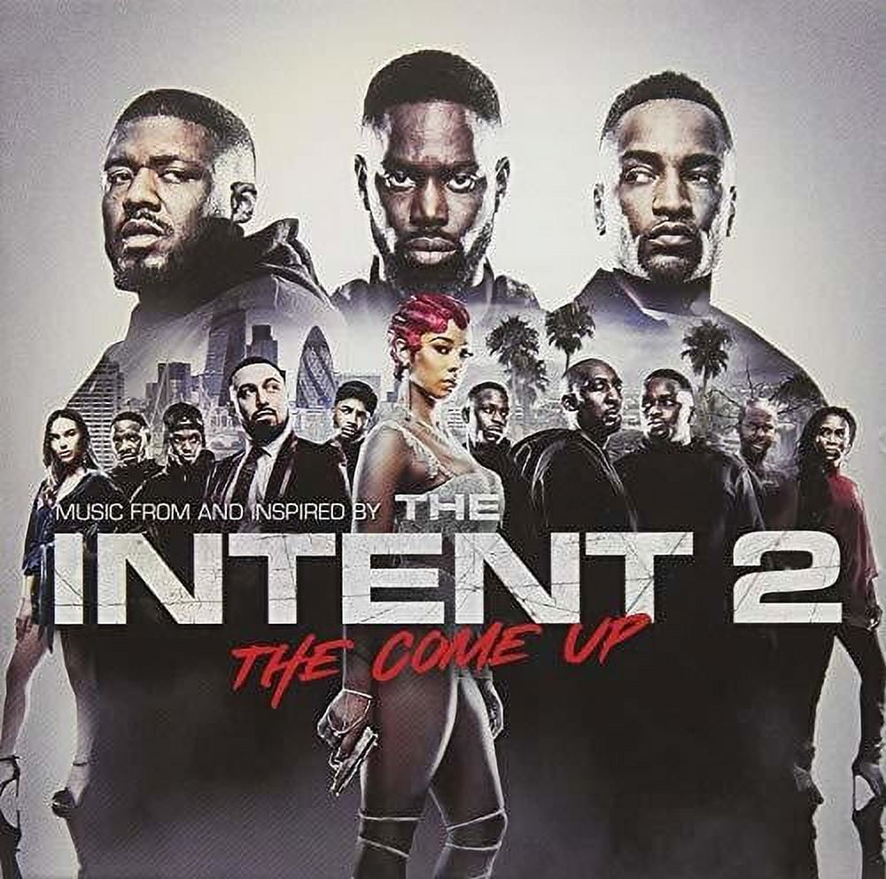 Intent 2: The Come Up Soundtrack (CD) - Walmart.com