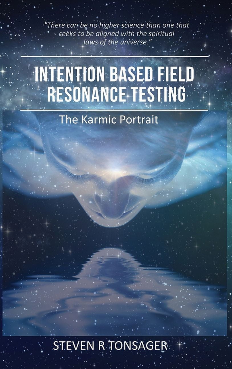 Intention Based Field Resonance Testing: The Karmic Portrait (Hardcover ...