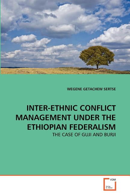Inter-Ethnic Conflict Management Under the Ethiopian Federalism (Paperback) - Walmart.com