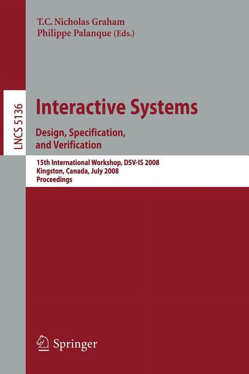 Interactive Systems: Design, Specification, and Verification: 15th ...