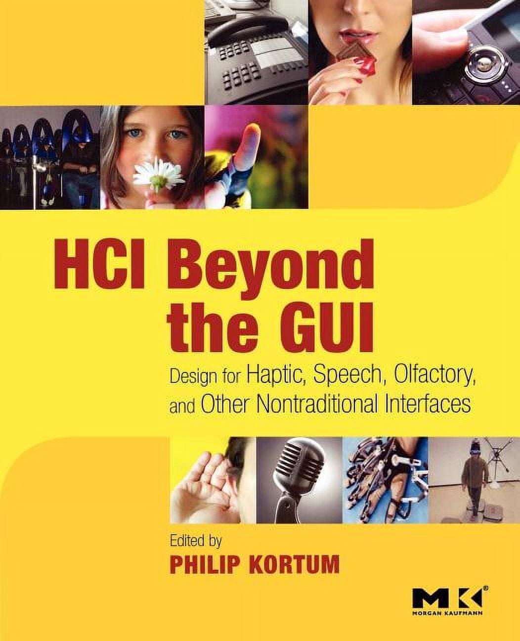 Interactive Technologies HCI Beyond the GUI: Design for Haptic, Speech ...
