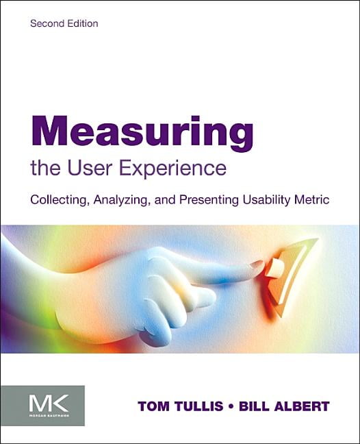Interactive Technologies: Measuring the User Experience : Collecting ... Interactive Technologies: Measuring the User Experience : Collecting ...
