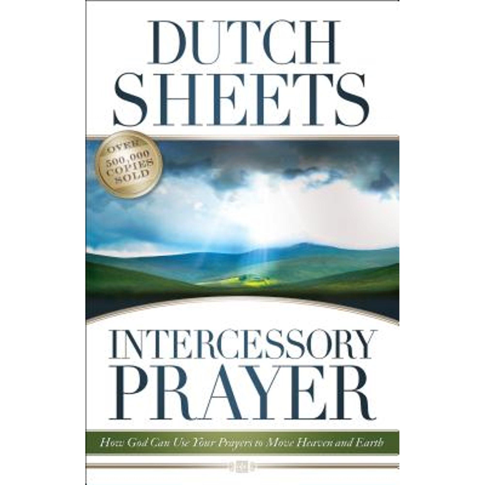 Pre-Owned Intercessory Prayer: How God Can Use Your Prayers to Move ...