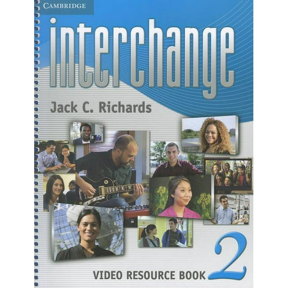 Interchange Third Edition Interchange Level 2 Video Resource Book ...