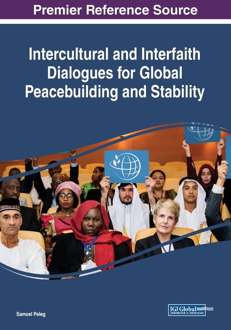 Intercultural and Interfaith Dialogues for Global Peacebuilding and ...