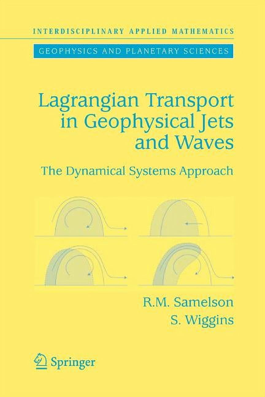 Interdisciplinary Applied Mathematics Lagrangian Transport in ...