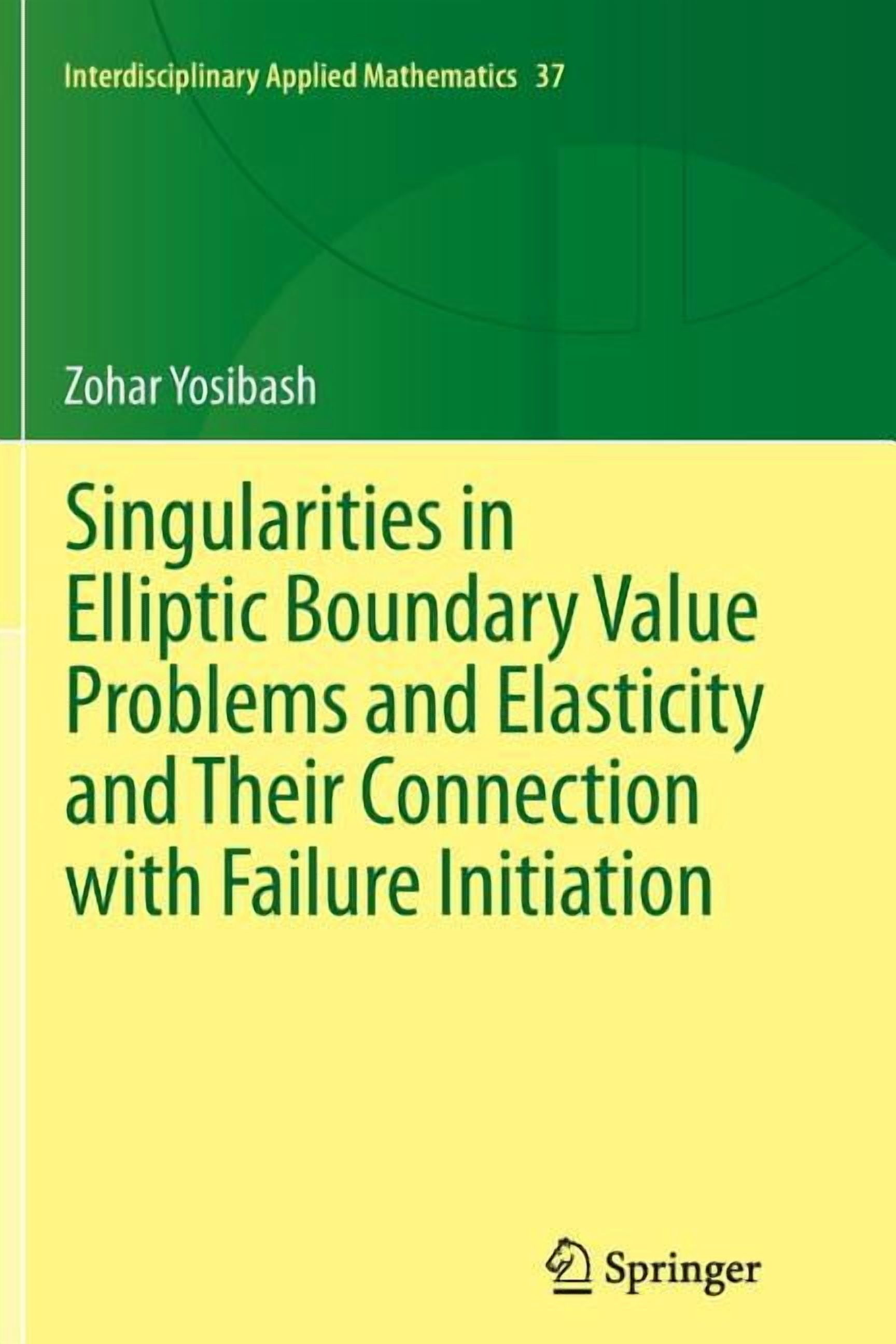 Interdisciplinary Applied Mathematics Singularities in Elliptic ...