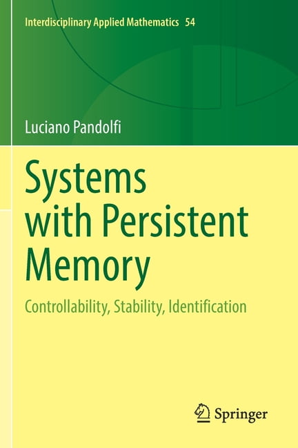 Interdisciplinary Applied Mathematics Systems with Persistent Memory ...