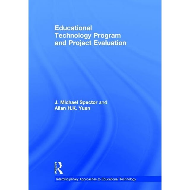 Interdisciplinary Approaches to Educatio Educational Technology Program ...