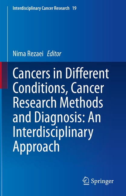 Interdisciplinary Cancer Research Cancers in Different Conditions ...