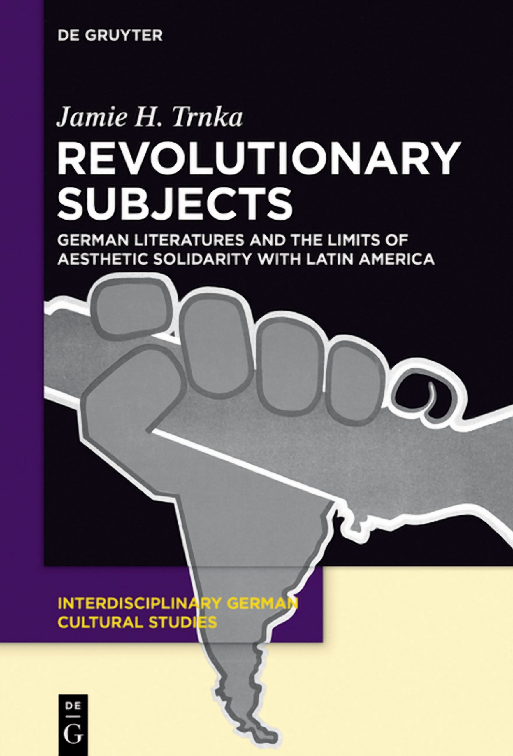 Interdisciplinary German Cultural Studie Revolutionary Subjects: German ...