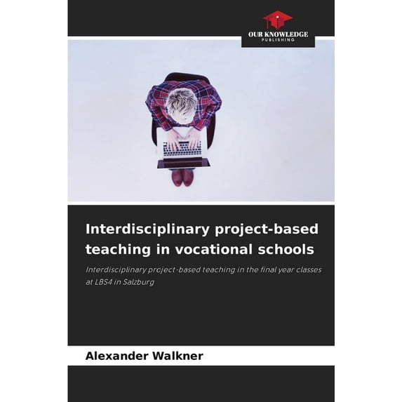 Interdisciplinary project-based teaching in vocational schools, (Paperback) - Walmart.com