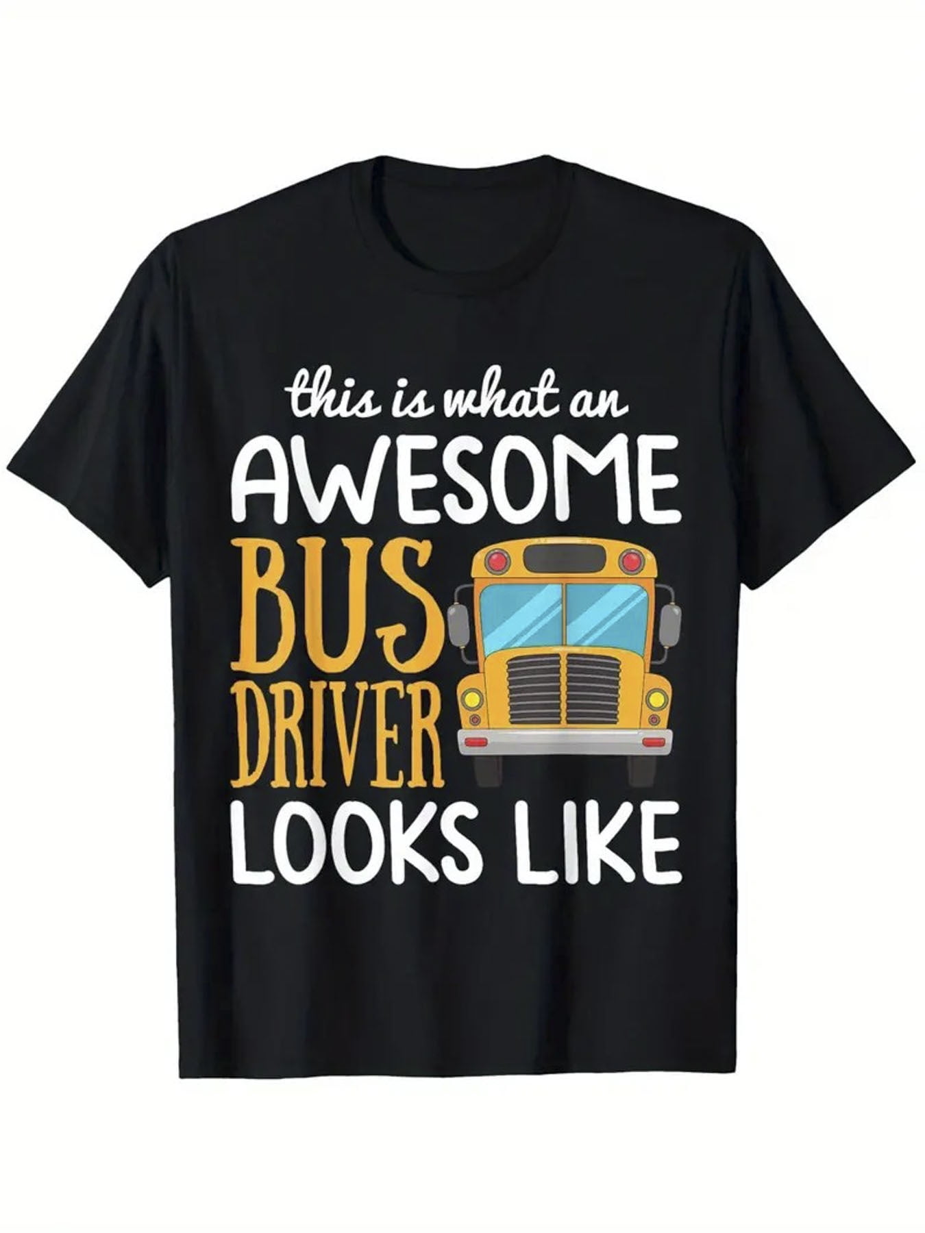 Interesting Gift for School Bus Drivers | Great Bus Driver T-Shirt, 100 ...