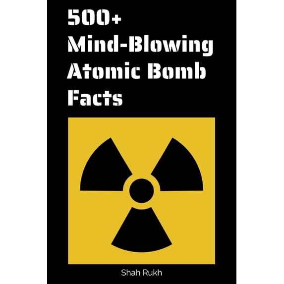 Interesting & Mind-Blowing Facts: 500+ Mind-Blowing Atomic Bomb Facts ...