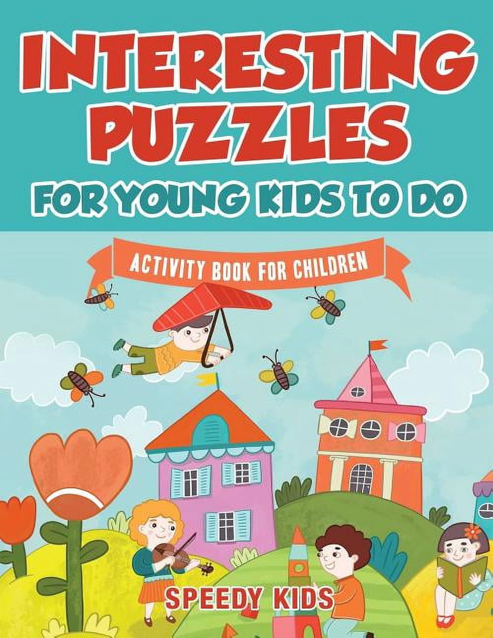 Interesting Puzzles for Young Kids To Do: Activity Book for Children ...