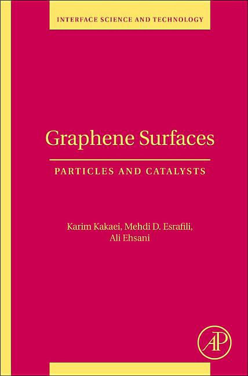 Interface Science and Technology Graphene Surfaces: Particles and Catalysts Volume 27, Book 27 ...