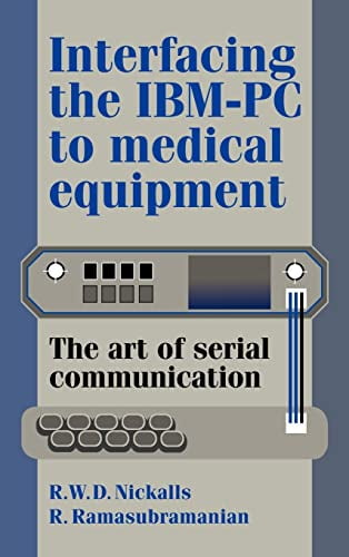 Pre-Owned Interfacing the IBM-PC to Medical Equipment: The Art of ...