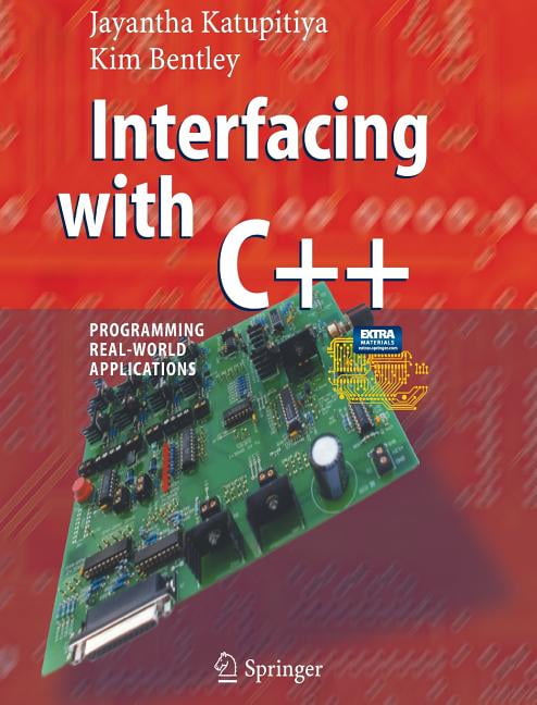 Interfacing with C++: Programming Real-World Applications, (Paperback ...