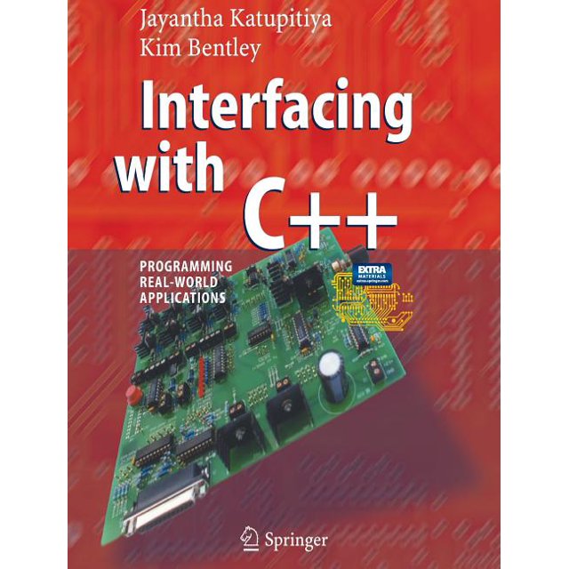 Interfacing with C++: Programming Real-World Applications (Other ...