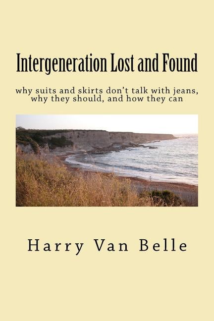 Intergeneration Lost and Found : Why Suits and Skirts Don't Talk with ...
