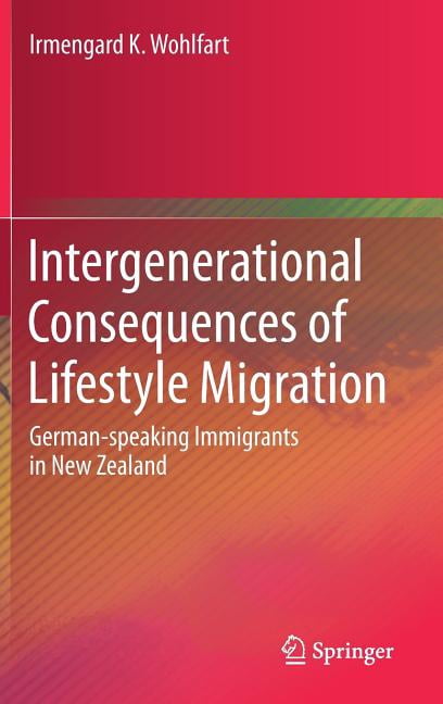 Intergenerational Consequences of Lifestyle Migration: German-speaking ...