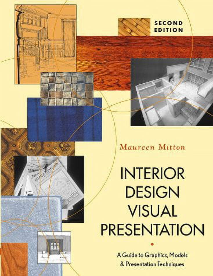 Pre-Owned Interior Design Visual Presentation: A Guide to Graphics, Models & Presentation ...