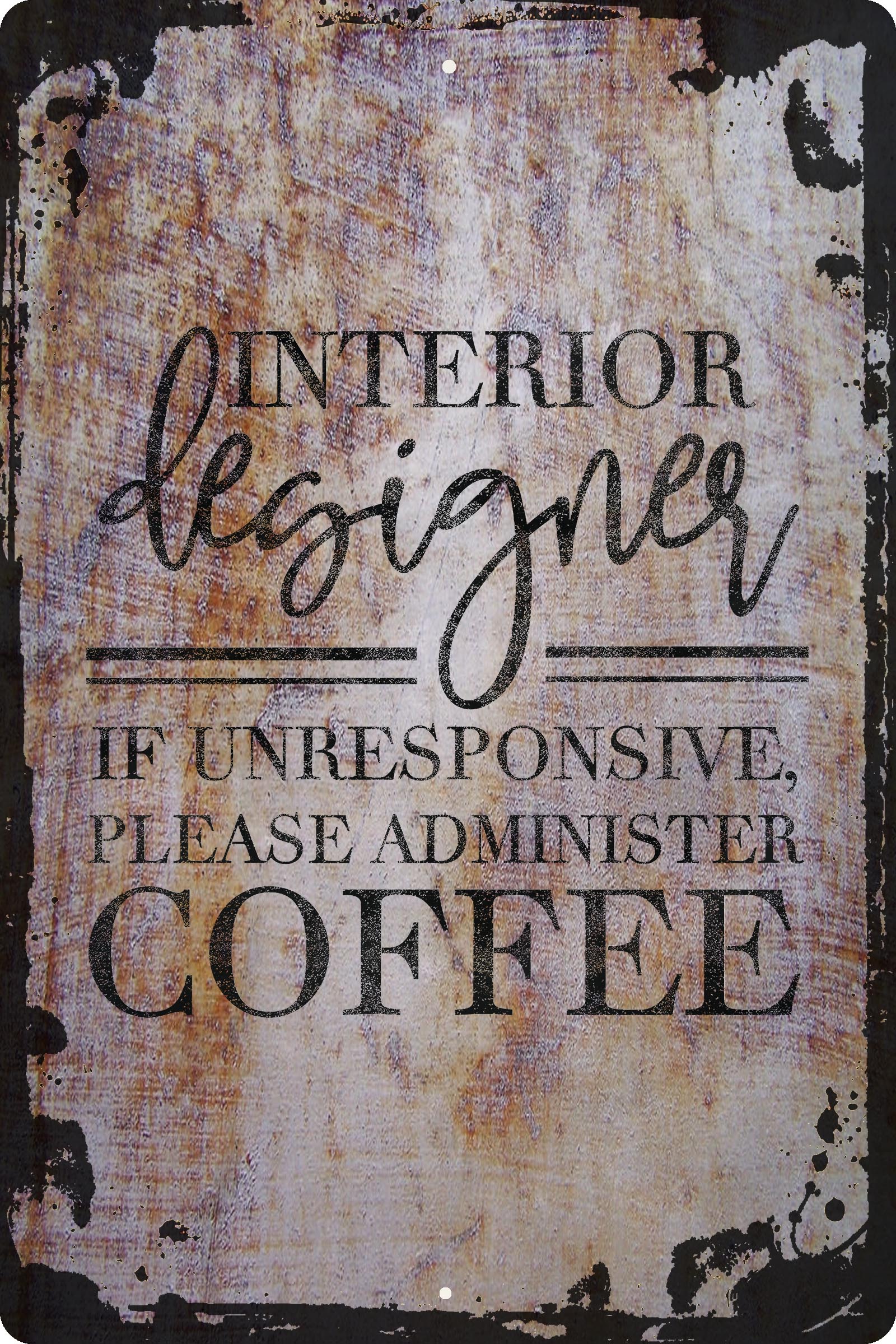 Interior designer if unresponsive please administer coffee funny Beige ...